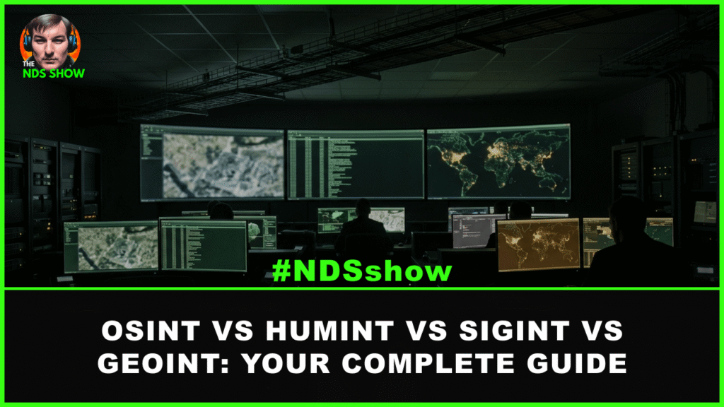 OSINT vs. HUMINT vs. SIGINT vs. GEOINT: A Complete Guide to ...